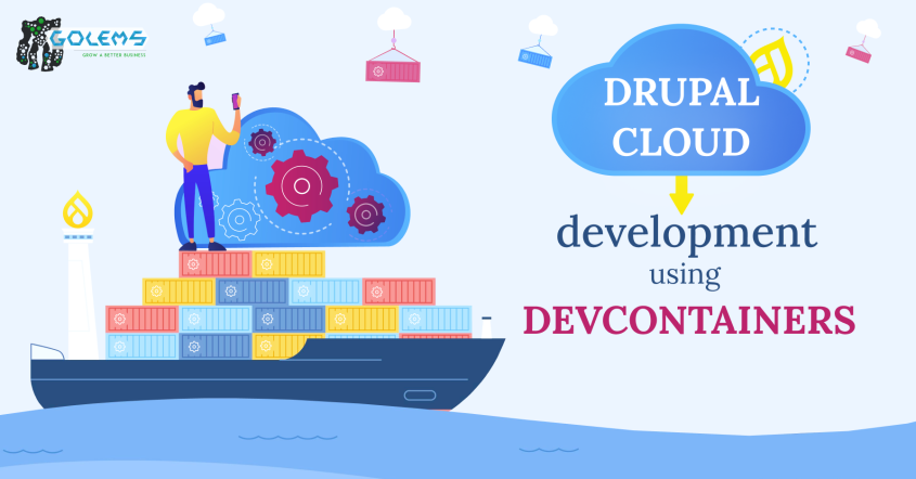 Drupal cloud development using devcontainers | Golems GABB
